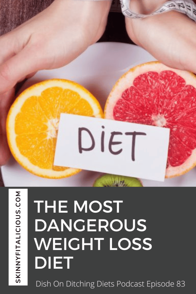 The Most Dangerous Weight Loss Diet - Skinny Fitalicious®