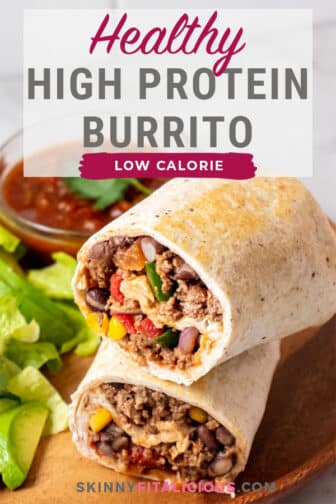 Healthy High Protein Burrito {Low Cal} - Skinny Fitalicious®
