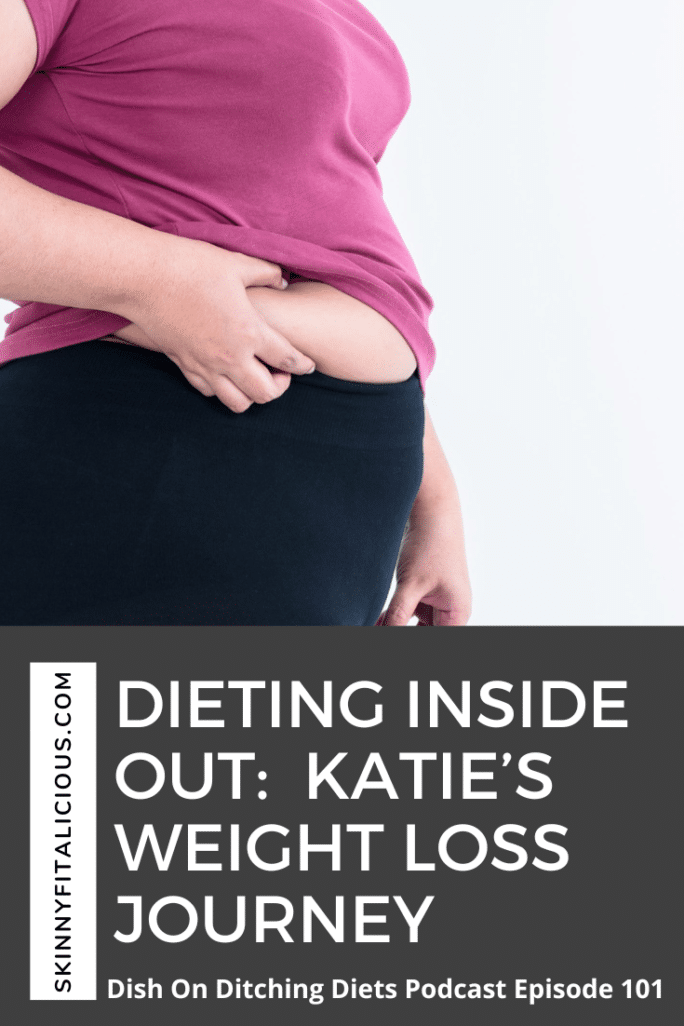 Dieting Inside Out: Katie's Weight Loss Journey - Skinny Fitalicious®