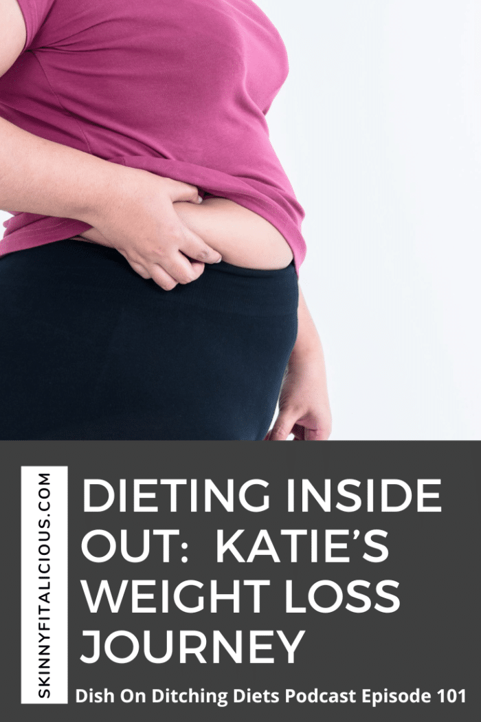Dieting Inside Out: Katie's Weight Loss Journey - Skinny Fitalicious®