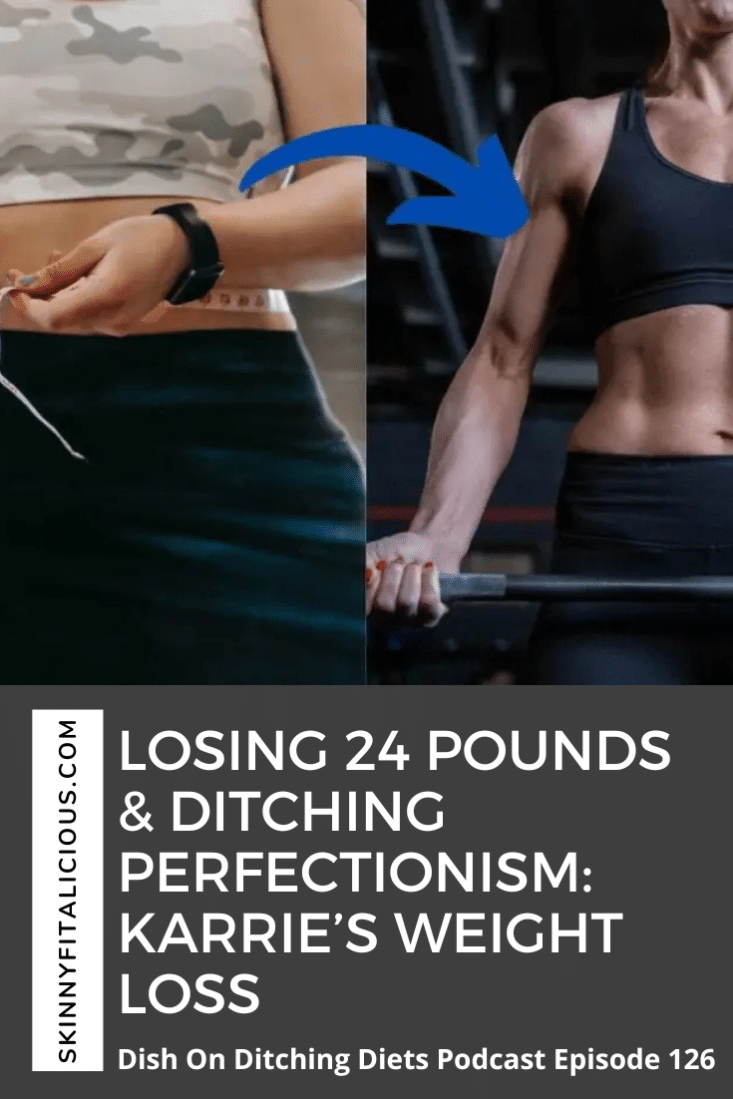 Losing 24 Pounds & Ditching Perfectionism: Karrie's Weight Loss ...