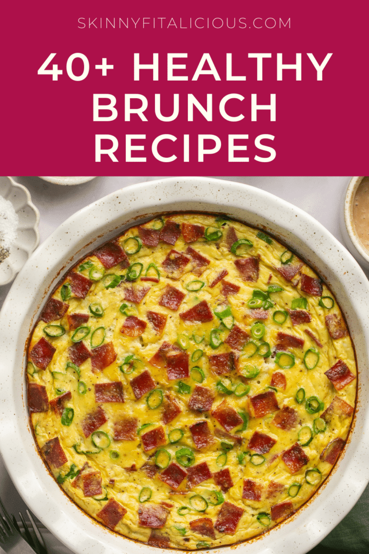 Healthy Brunch Recipes - Skinny Fitalicious®
